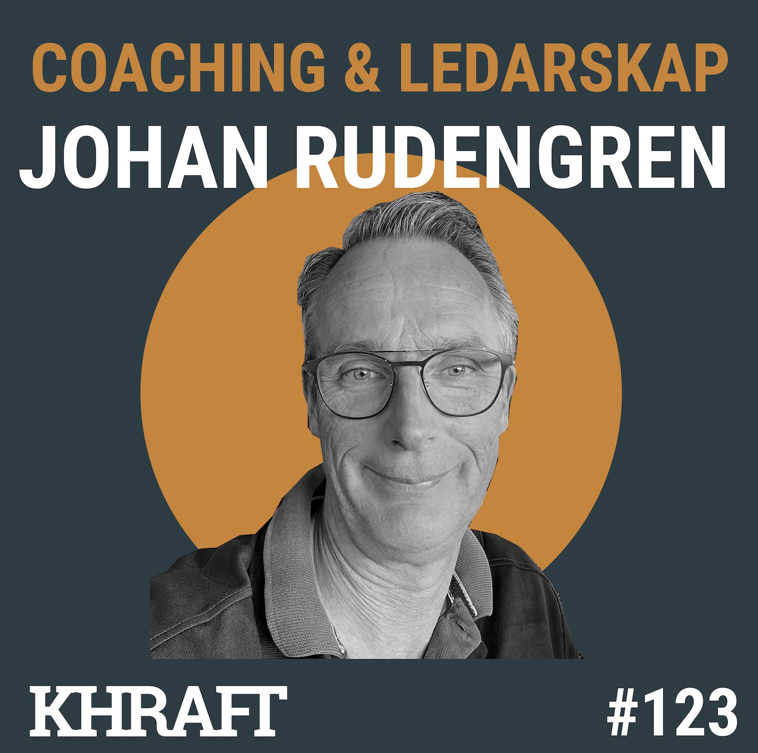# 123 Johan Rudengren Principer för ledarskap - KHRAFT